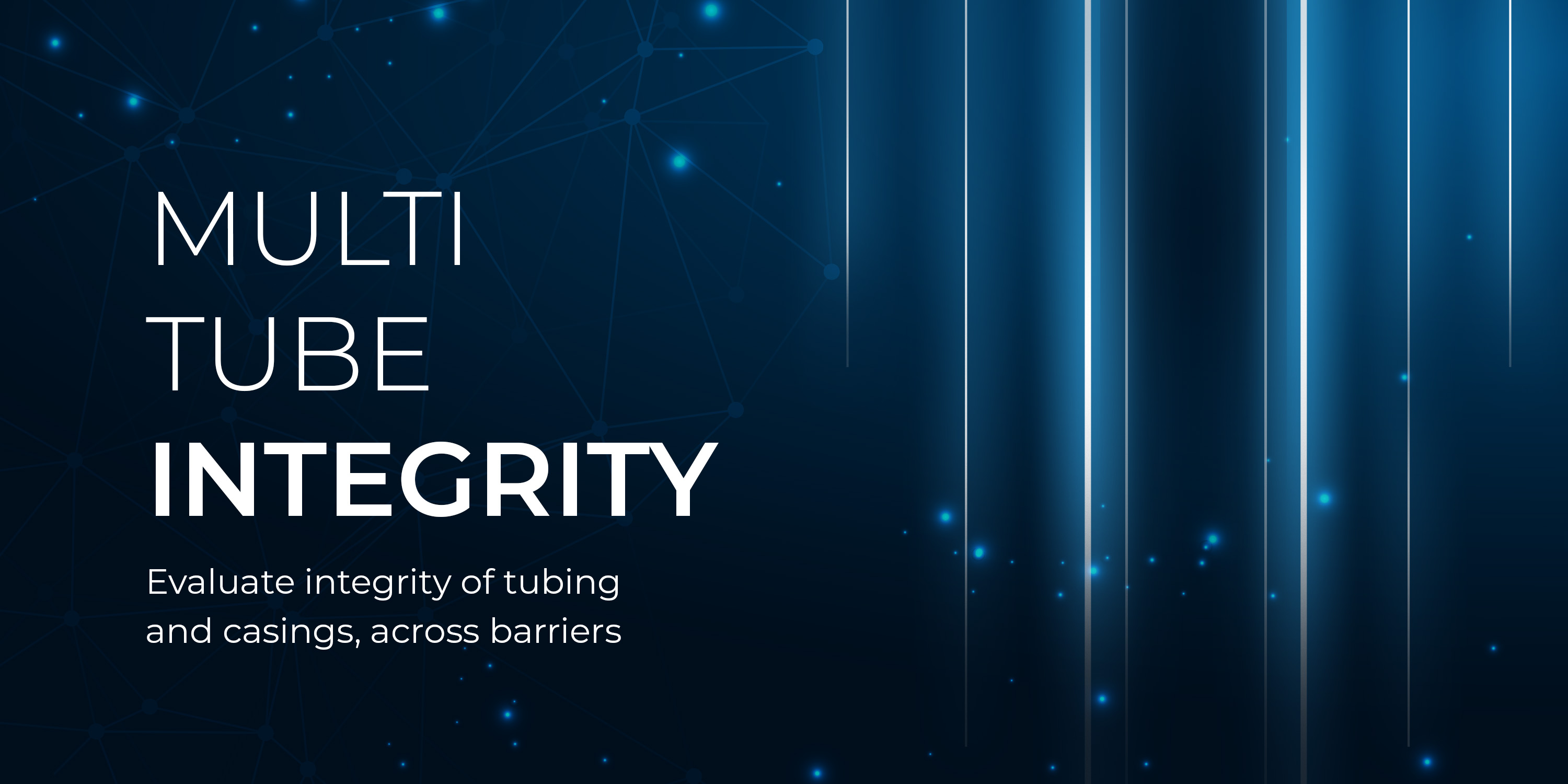 Multi Tube Integrity